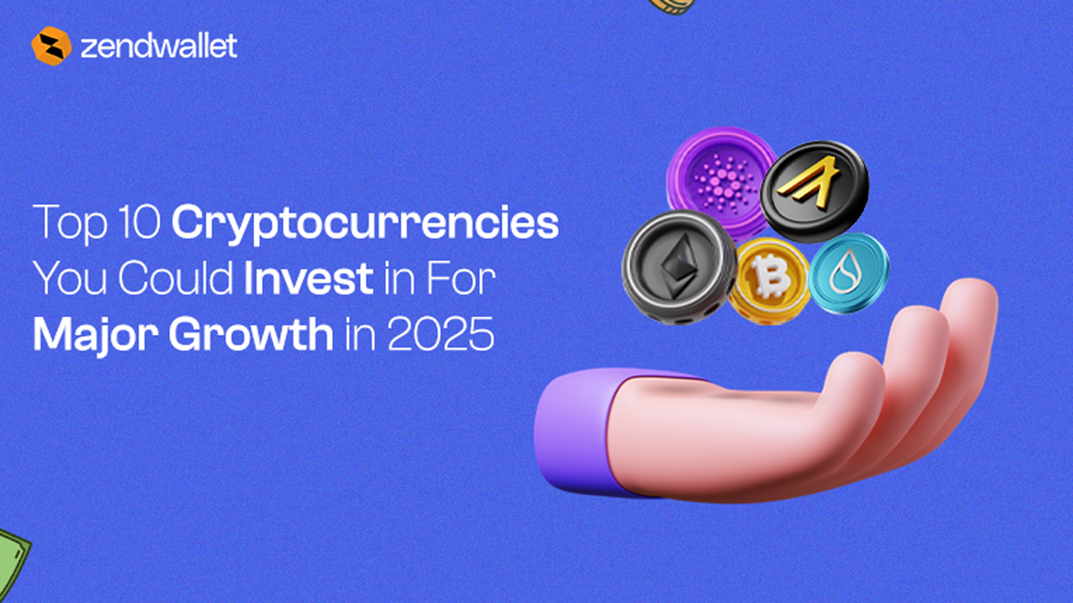 Top 10 Cryptocurrencies to Watch Out for in 2025